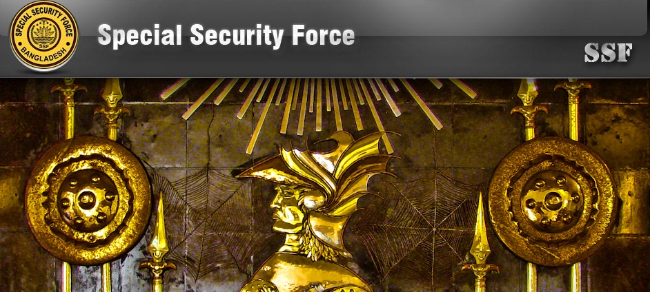 beautiful BANGLADESH from inside and outside: SSF or Special Security ...