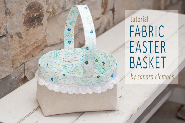 Fabric Easter Basket Tutorial