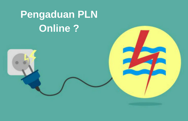 Cara Pengaduan PLN yang Mudah dan Lebih Cepat