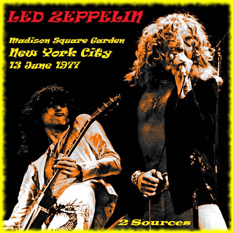 Long Live Led Zeppelin : 1977.06.13 Led Zeppelin Madison Square Garden ...