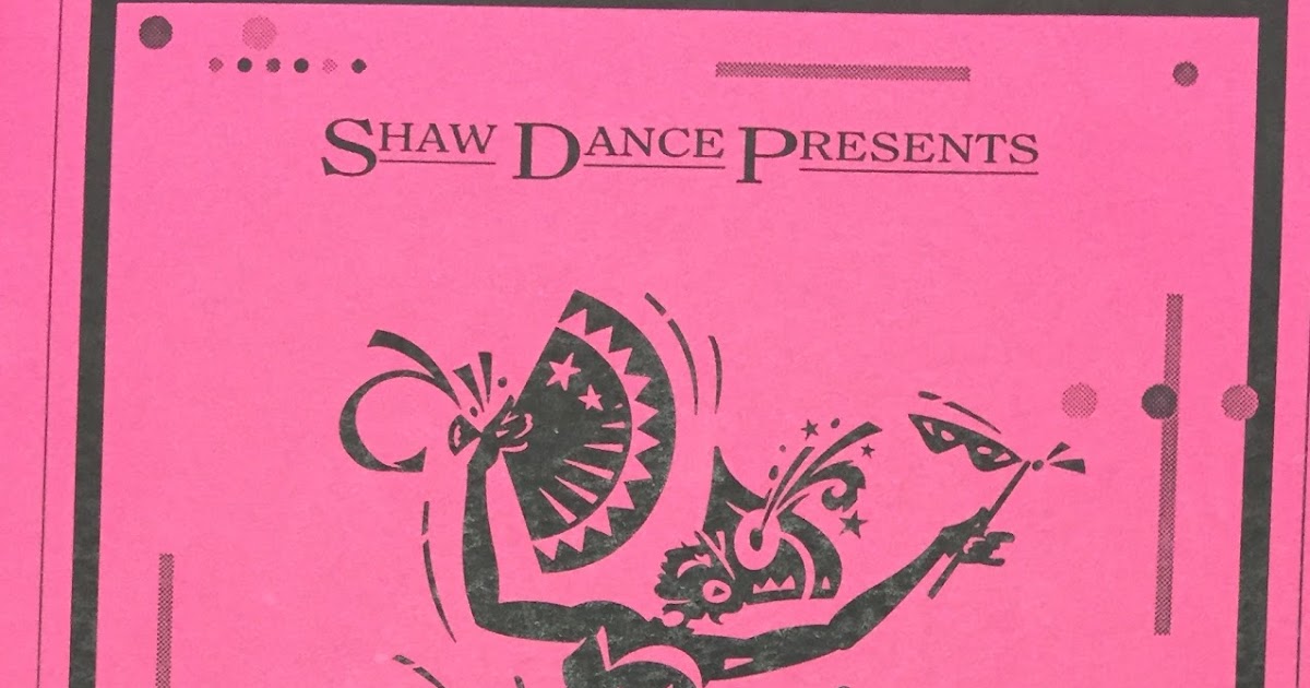 Shaw Dance & Preschool : Shaw Dance History Part 2