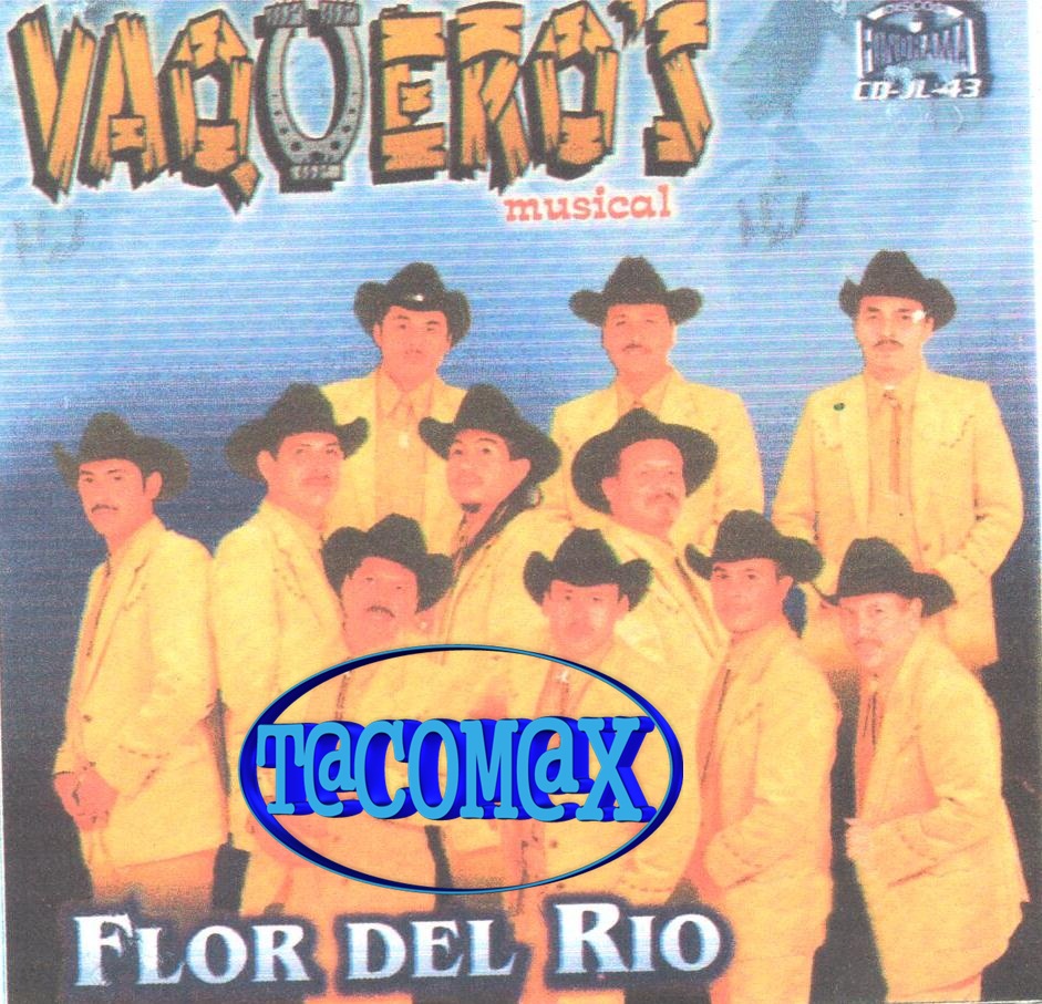 sɐɹǝdnɹƃ sǝuoıɔɔǝΙoɔ: Vaquero's Musical-Flor Del Rio
