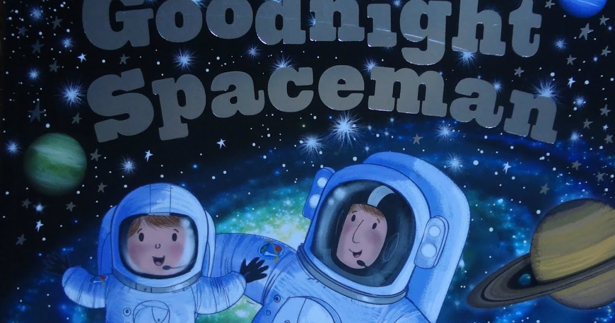 It's all about stories!: BOOK REVIEW | Goodnight Spaceman