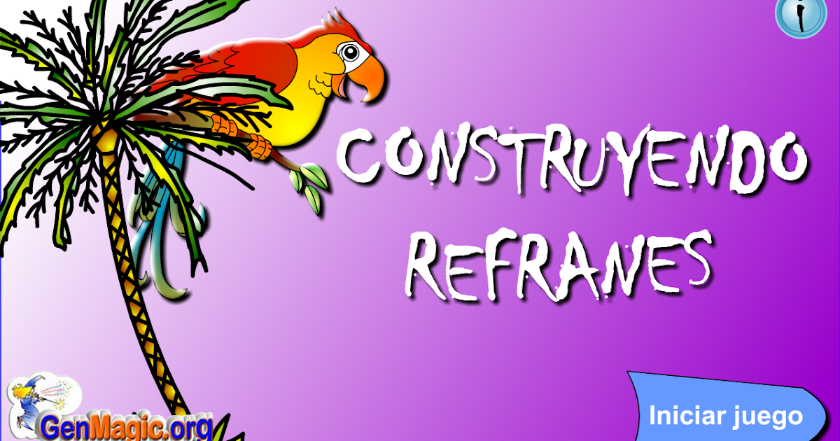 Las TIC en Primaria: CONSTRUYENDO REFRANES