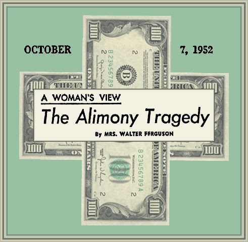 Unknown Gender History: Alimony: An American Tragedy - 1952