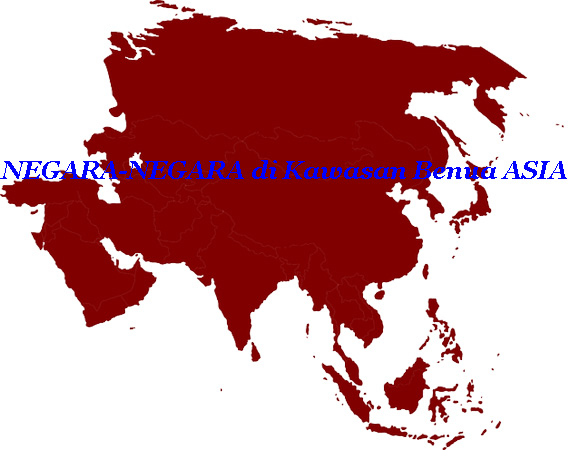 Daftar Negara Di Kawasan Asia Timur, Asia Barat, Asia Tenggara, Asia ...