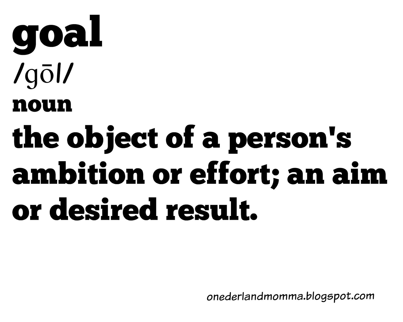 Adventures of ONEderland Momma: Simplisitc Goal Setting