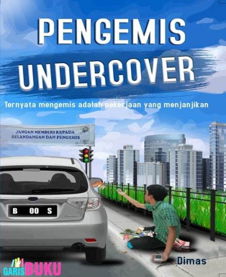 Rahasia Seputar Kehidupan Pengemis - GarisBuku.com