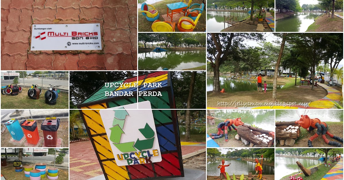 A little bit of Everything: Upcycle Park at Bandar Perda, Bukit ...
