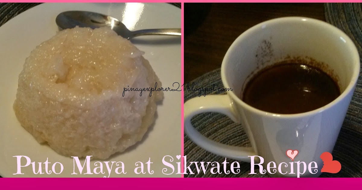 The Sweet Cuisinera: Puto Maya at Sikwate Recipe