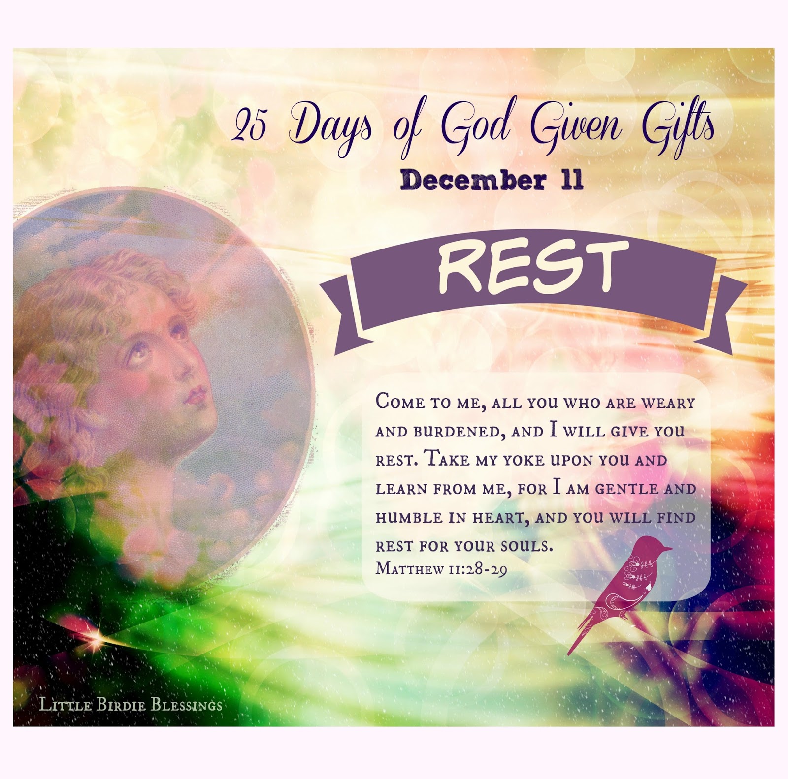 Little Birdie Blessings : 25 Days God Given Gifts - Day 11 - REST
