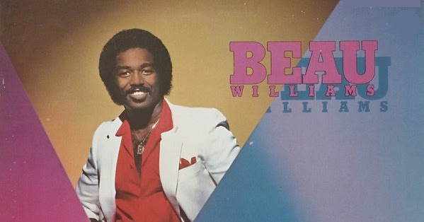 BENTLEYFUNK@GMX.COM: BEAU WILLIAMS COLLECTION 1982 - 2006