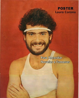 Para Recordar Novelas e Famosos: LAURO CORONA "Poster 2"