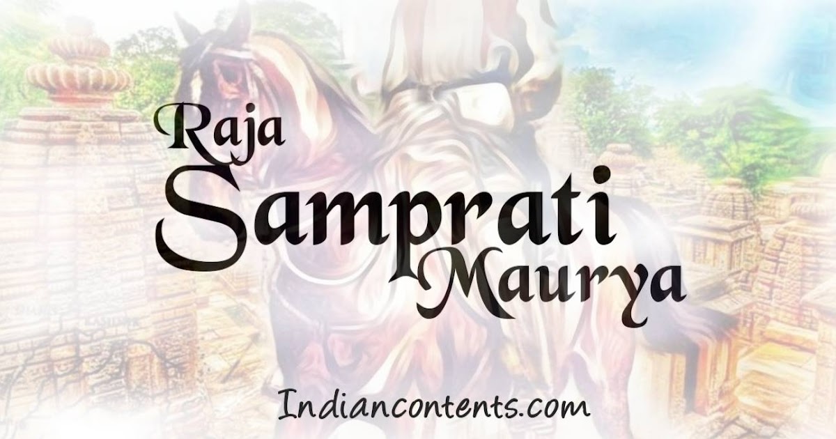 Samprati Maurya - Second successor king after Ashoka Maurya