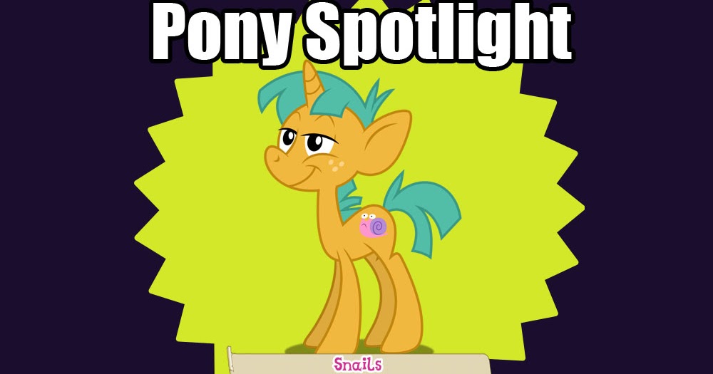 Equestria Daily - MLP Stuff!: Pony Spotlight #19 - Snails