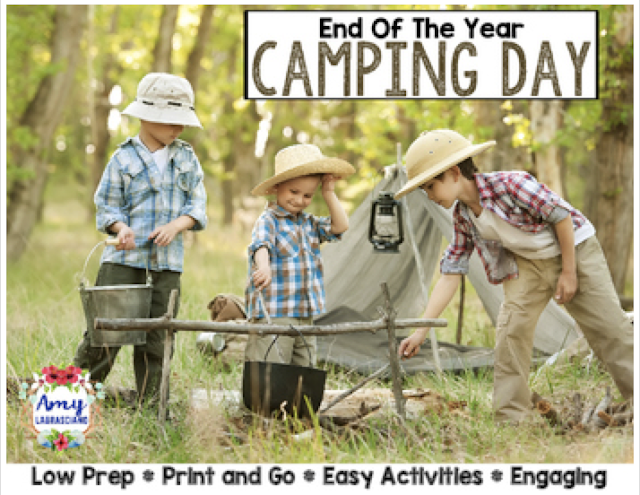 Learning Lessons With Amy Labrasciano: End of the Year Camping Day