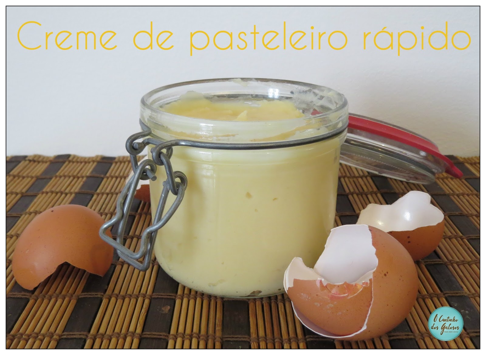 O Cantinho Dos Gulosos: Creme de Pasteleiro Rápido