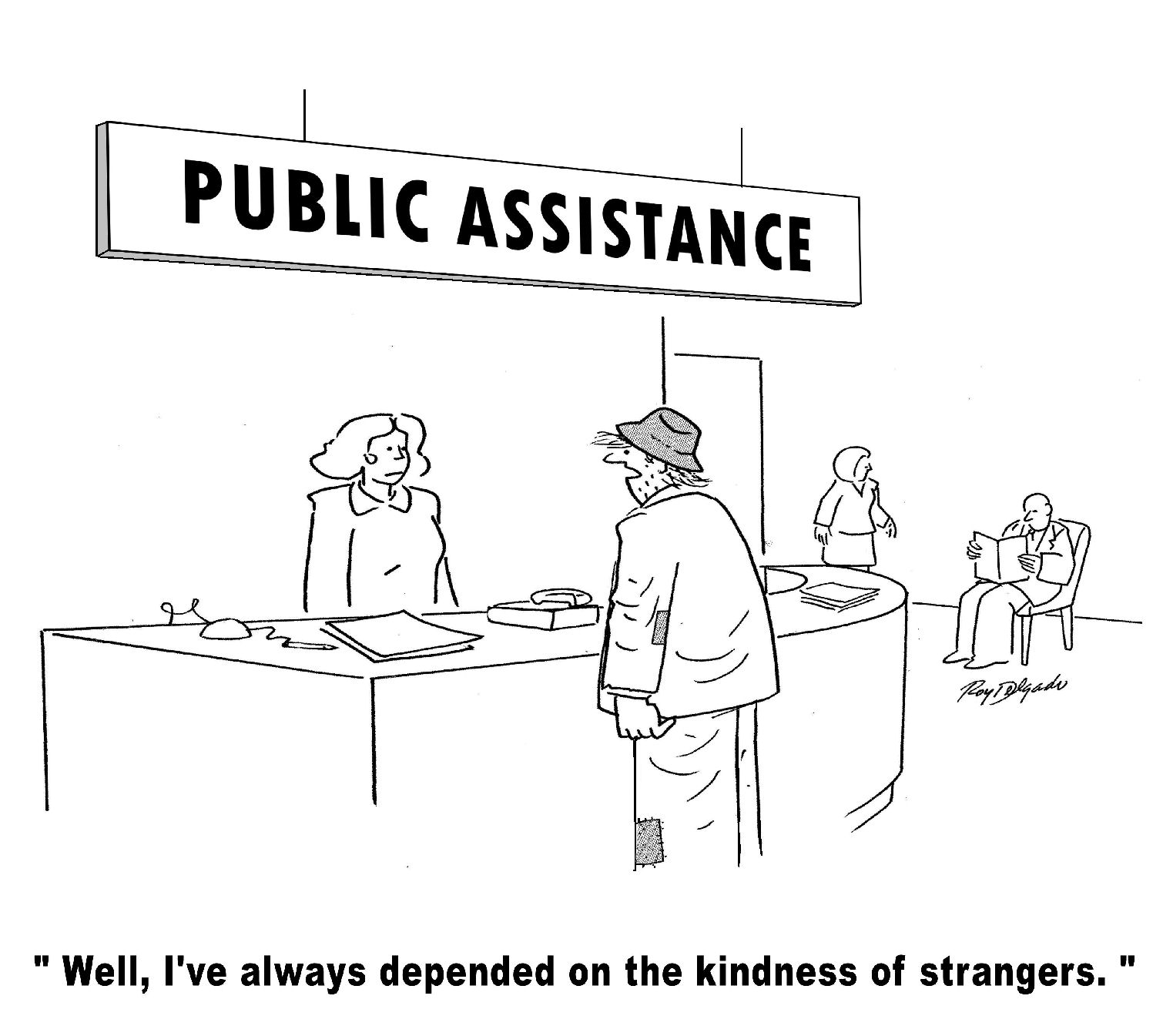Plum Loco - Roy Delgado: 18322 Welfare cartoon - Roy Delgado
