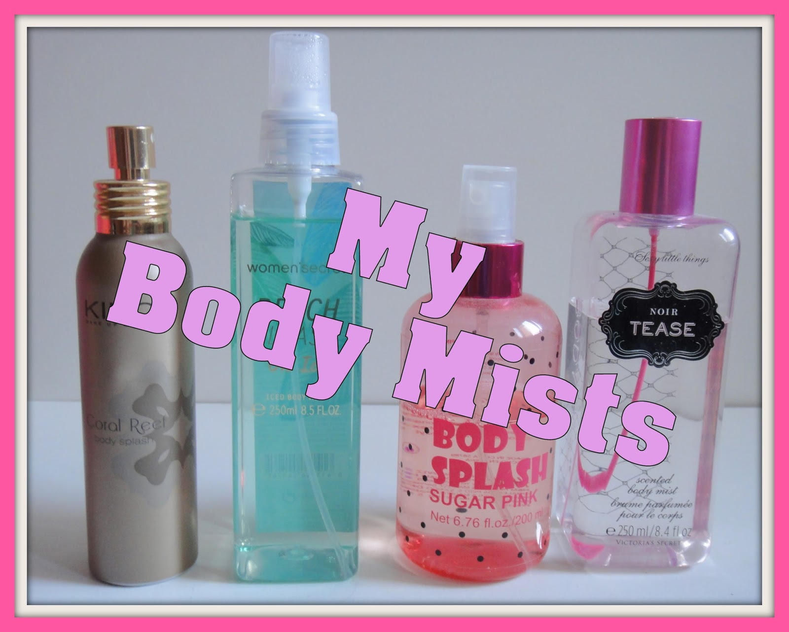 Favoritos de Verão #2 - My Body Mists - Must Be...Pink!