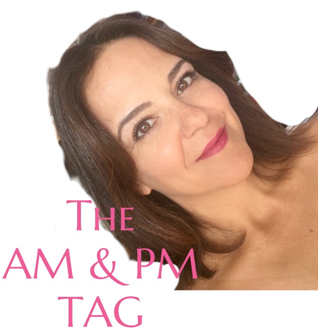 The AM & PM TAG - Obe Rosa | La web del Estilo de Vida