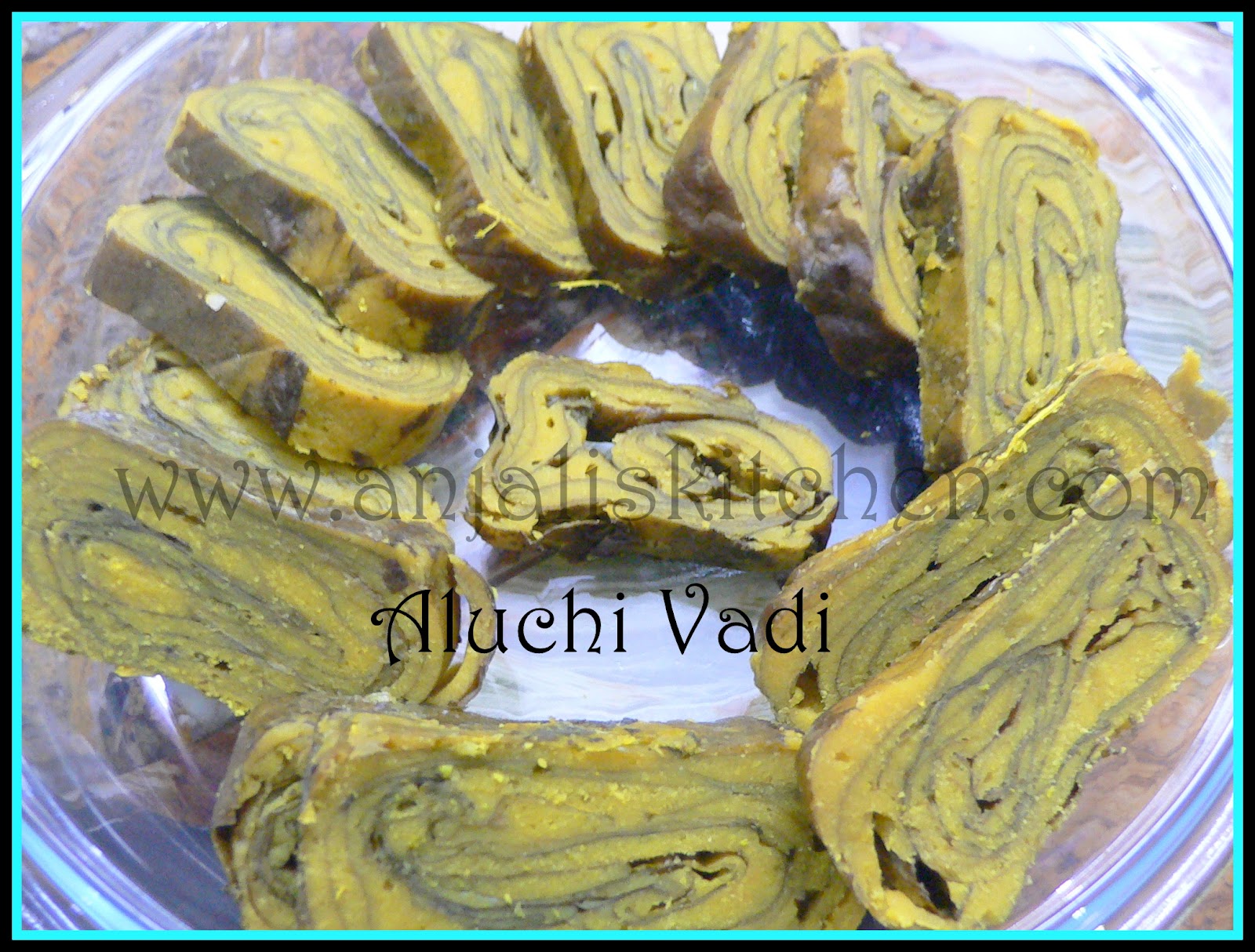 Anjali's Kitchen: Aluchi Vadi