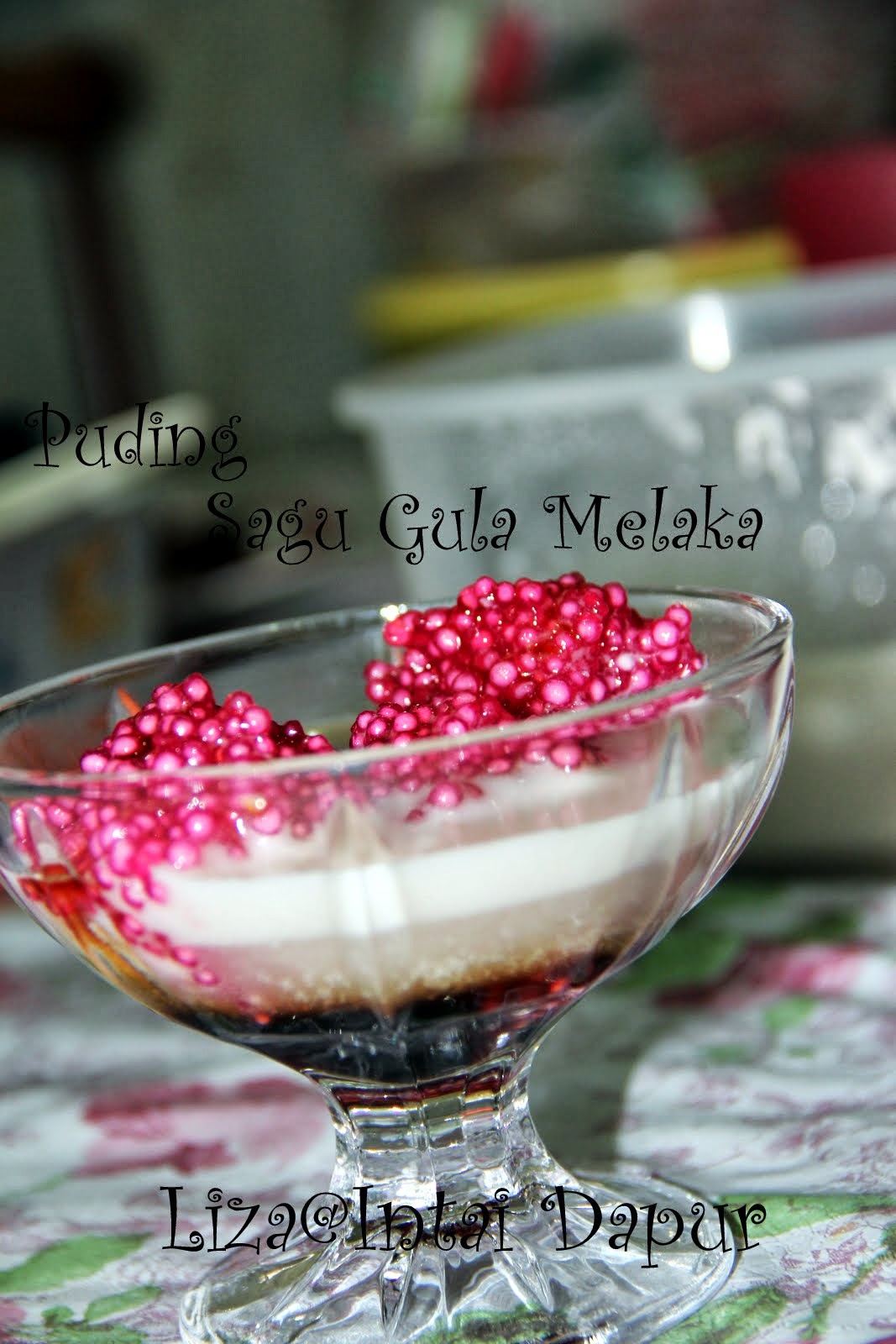 INTAI DAPUR: Puding Permata Sagu Gula Melaka...