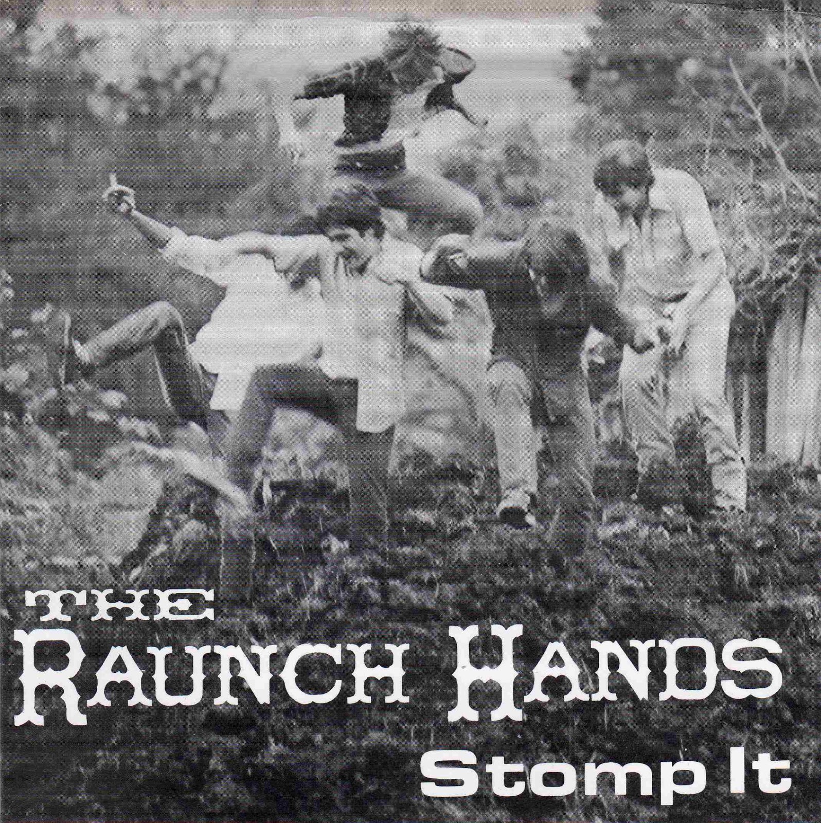 My Old Kind Of KicK: 12. THE RAUNCH HANDS "Stomp It" (1984)
