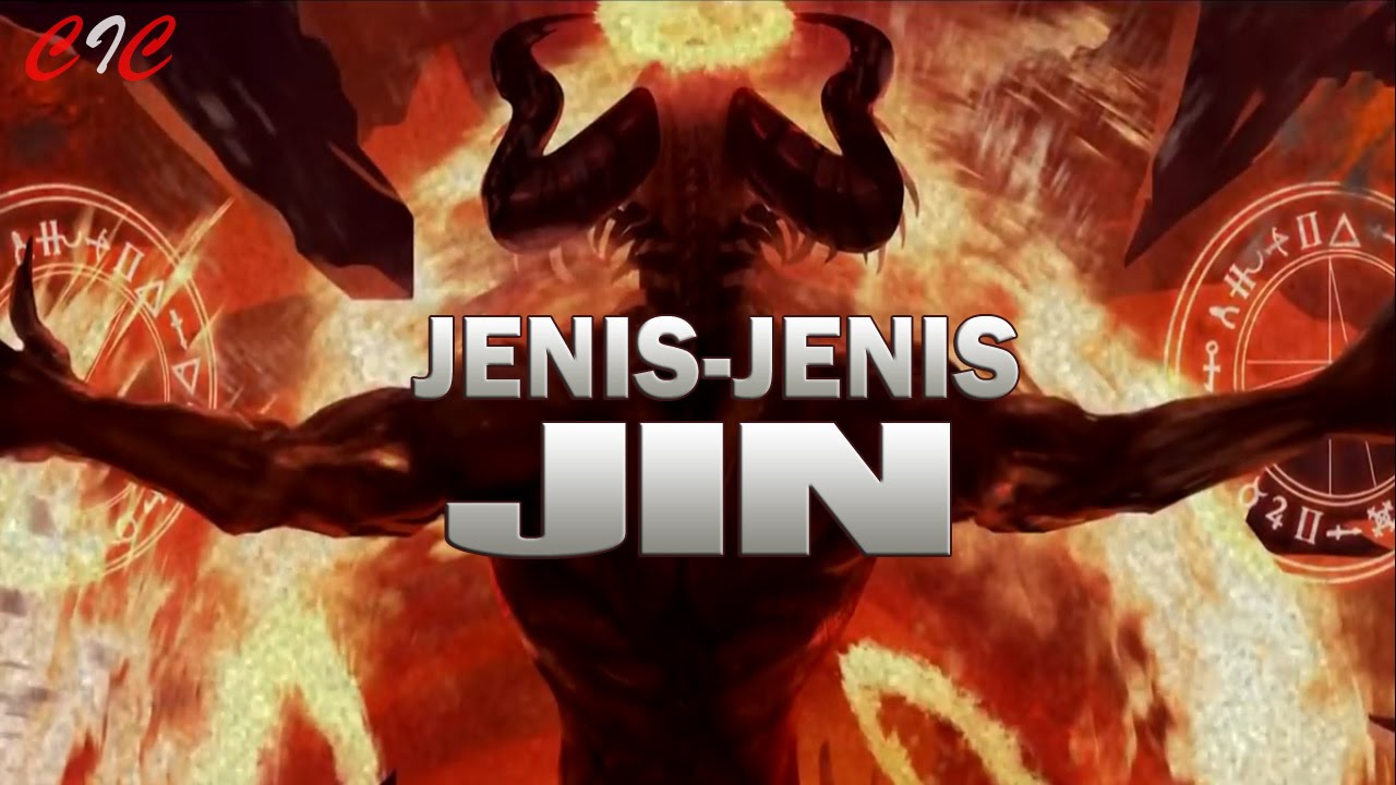 10 Macam Jenis Jin yang Wajib Anda Tahu - Terapi Ruqyah Syar'iyyah