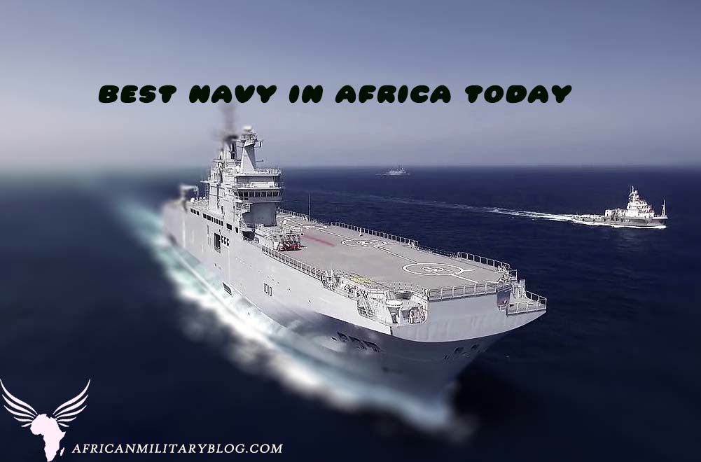 Top 10 strongest navies in Africa – Military Africa