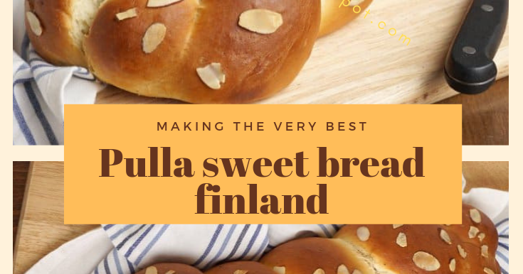 Pulla sweet bread finland Recipe | Click Recipes