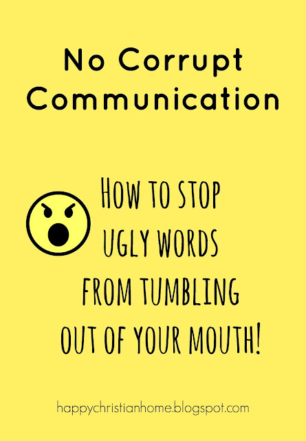 Happy Christian Home: No Corrupt Communication