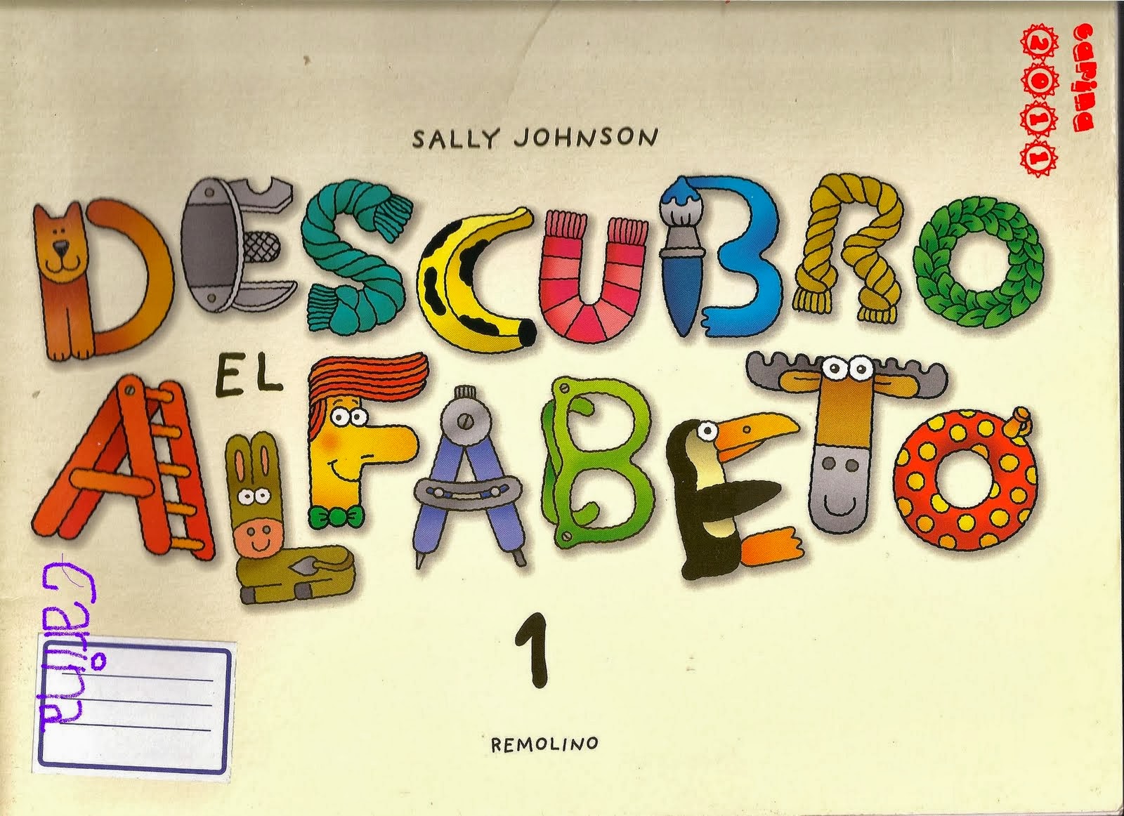 LOS MAESTROS PRIMERO: LIBRO: "Descubro el alfabeto" No. 1