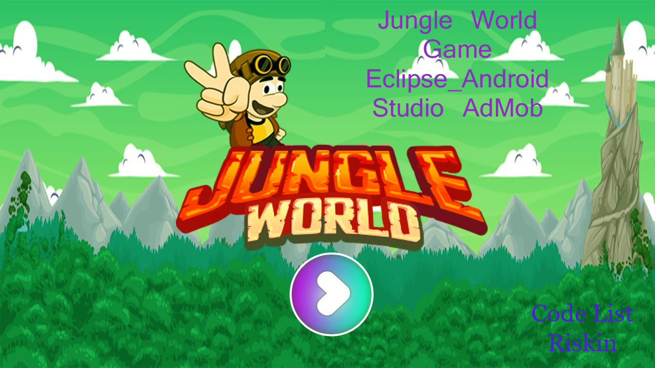 Jungle World Game Eclipse_Android Studio AdMob - Code List Riskin