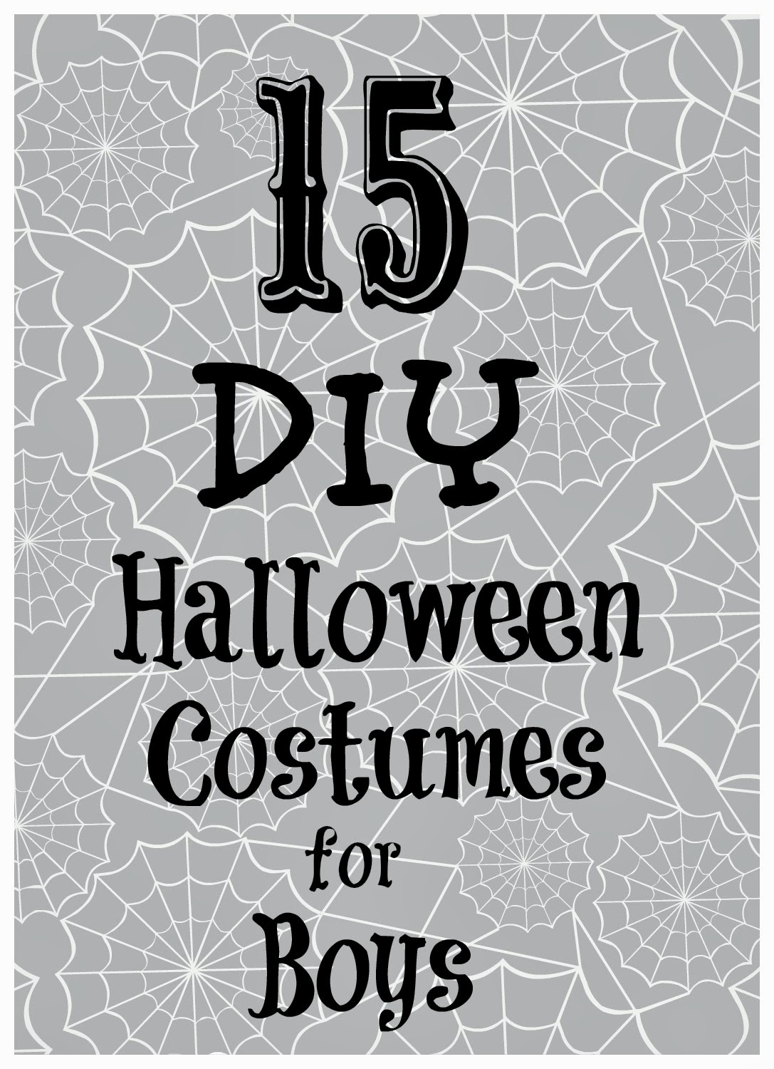 Life With 4 Boys 15 Amazing DIY Halloween Costume Tutorials For Boys life-with-4-boys-15-amazing-diy-halloween-costume-tutorials-for-boys