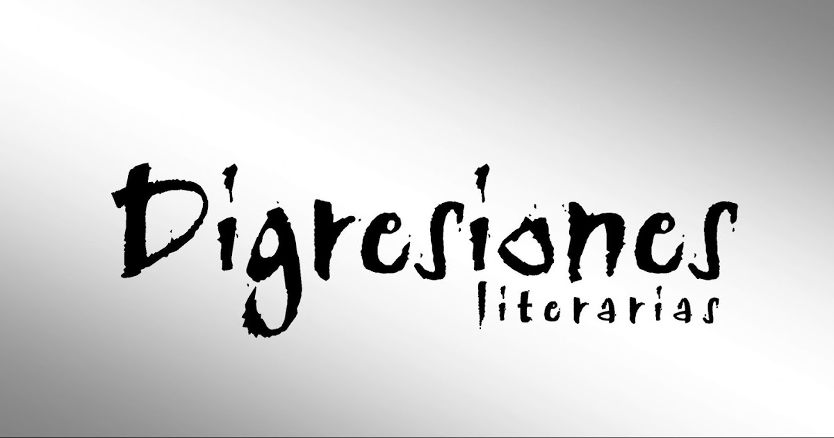 Digresiones literarias