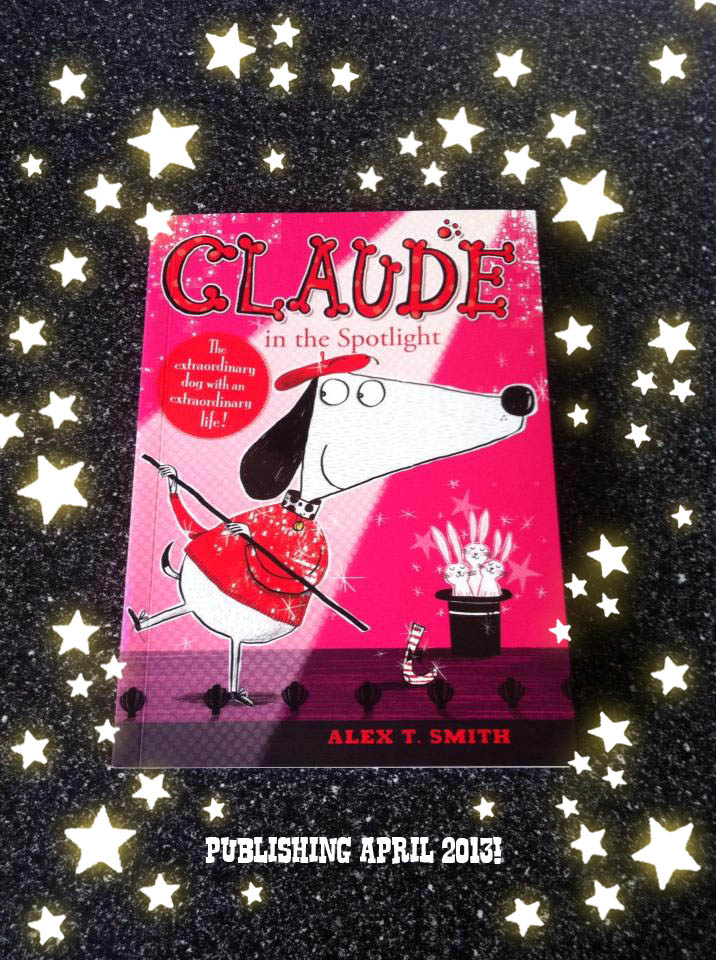 Alex T. Smith: CLAUDE in the Spotlight: Sneak Peek!