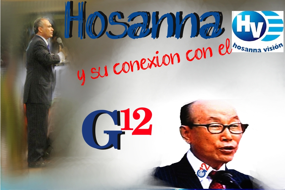 LA APOSTASIA EN PANAMÁ: Hosanna y su conexion con el G12