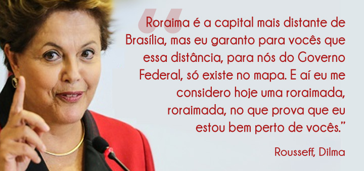 MENSAGENS & AFINS: Frases da Dilma Rousseff