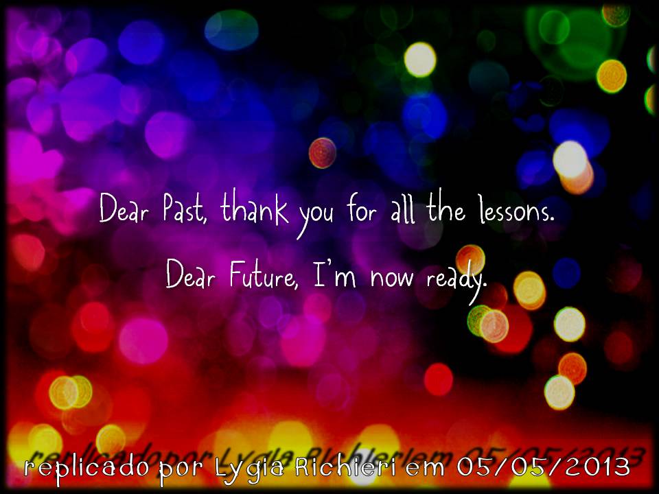 P A T C H W O R K *d a s* I D E I A S: Dear past, thank you for all the ...