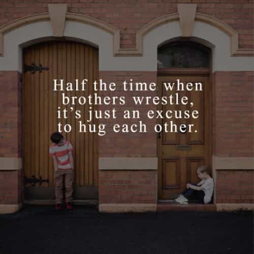 70 Best brother quotes that inspire treasuring siblings bond