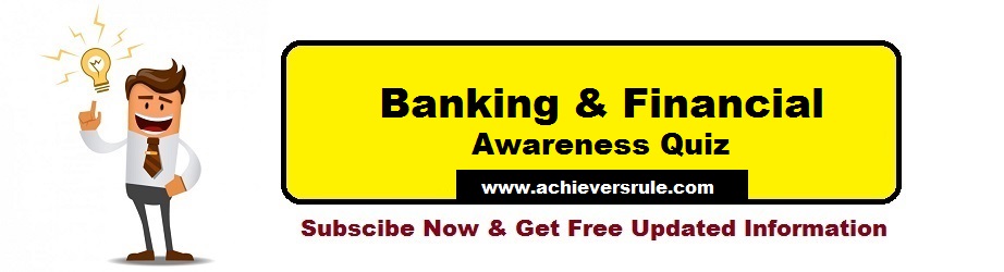 Banking Awareness Quiz For RBI And SBI Exams