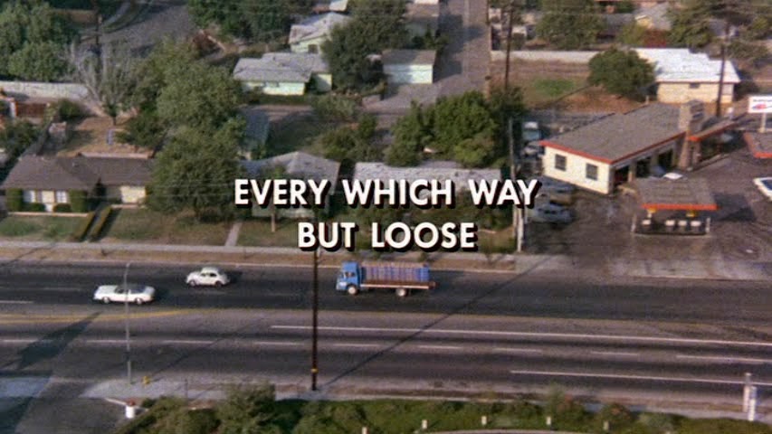 Cool Ass Cinema: Every Which Way But Loose (1978) review