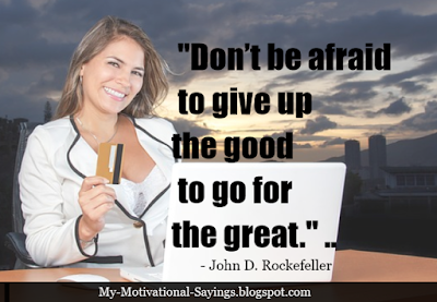 My Favorite Motivational Sayings: Motivational Quotes for Work Success