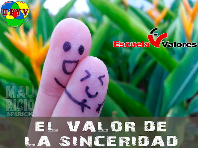 Escuela de Valores: EL VALOR DE LA SINCERIDAD