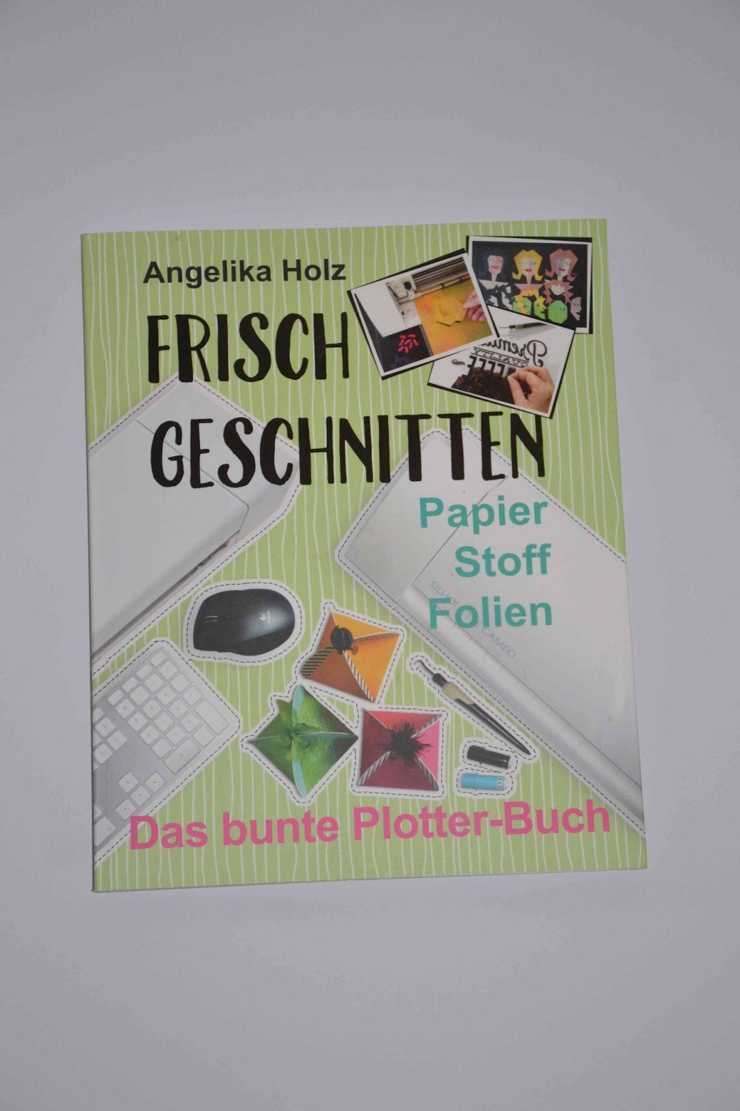 Ulibuntes: Mein Plotter und ich, außerdem 5 Tipps zum Plotten