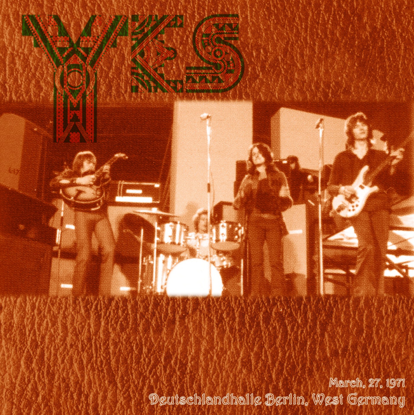 World Of BOOTLEGS: BOOTLEG : Yes - Deutschlandhalle, Berlin, 27 March ...