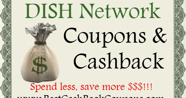 DISH Network $150 Cashback and Coupons 2018 | Best Cashback & Coupons 2020