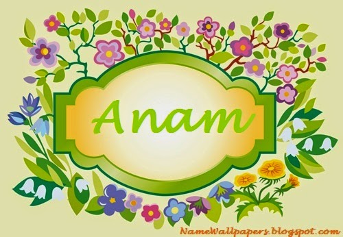 Anam Name Wallpapers Anam ~ Name Wallpaper Urdu Name Meaning Name ...