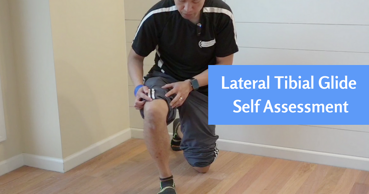 Self Lateral Tibial Glide Assessment | Modern Manual Therapy Blog ... Self Lateral Tibial Glide Assessment | Modern Manual Therapy Blog ...