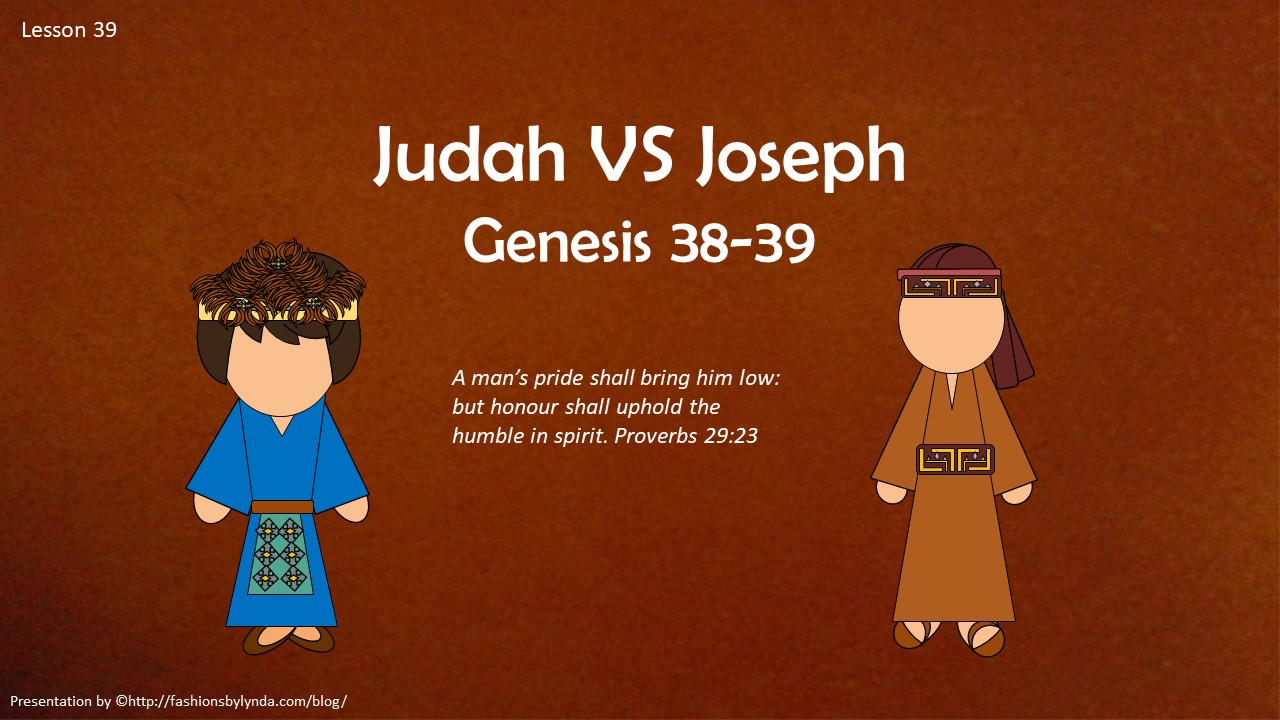 Old Testament Seminary Helps: Lesson 39 "Judah VS Joseph" Genesis 38-39